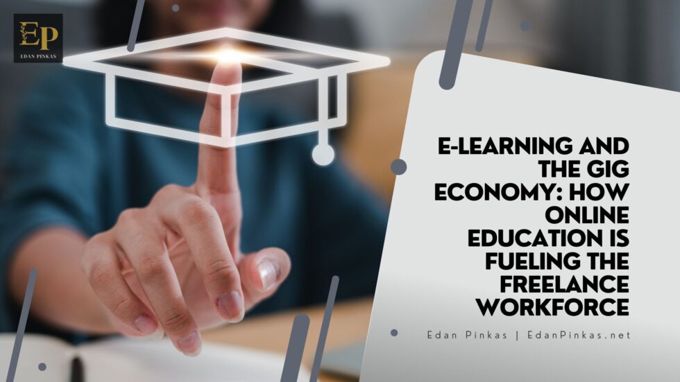 E-Learning And The Gig Economy: How Online Education Is Fueling The ...